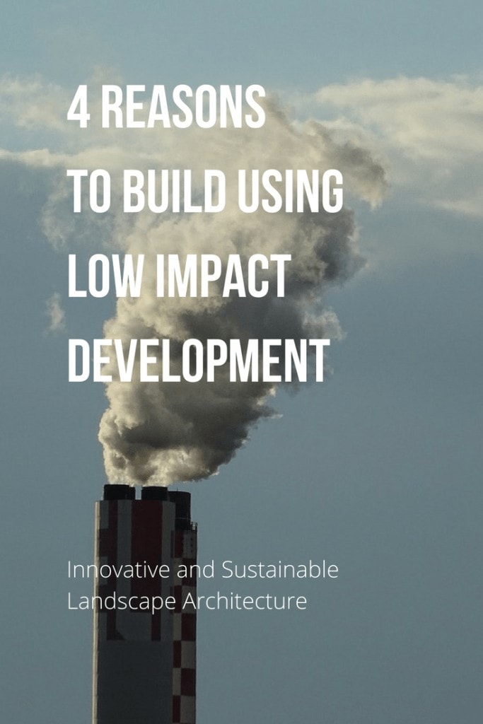 4 Reasons You Need to Invest in Low Impact Development - TRUEGRID Pavers